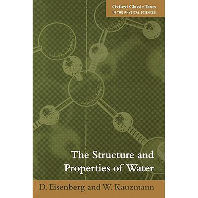 The Structure and Properties of Water