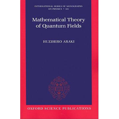Mathematical Theory of Quantum Fields