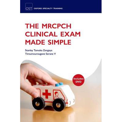 The Mrcpch Clinical Exam Made Simple