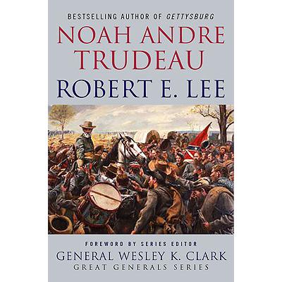 Robert E. Lee: Lessons in Leadership