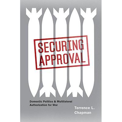 Securing Approval: Domestic Politics and Mul...