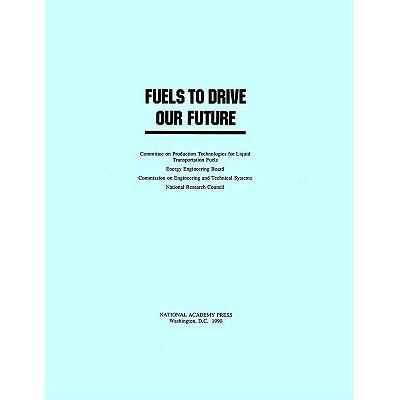 Fuels to Drive Our Future