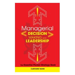 Managerial Decision Making An