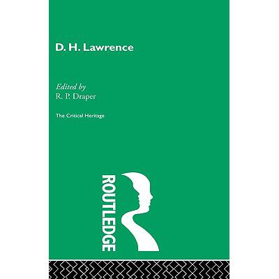 D. H. Lawrence: The Critical Heritage