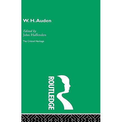 W.H. Auden: The Critical Heritage