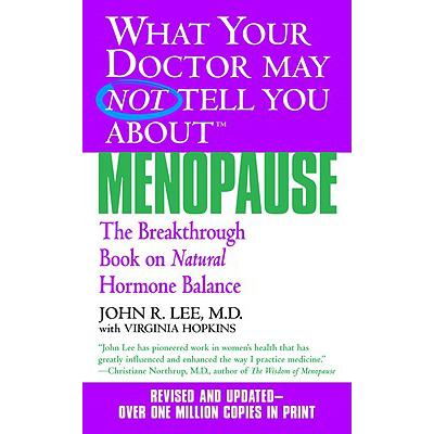 What Your Doctor May Not Tell You about Meno...