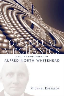 Quantum Mechanics and the Philosophy of