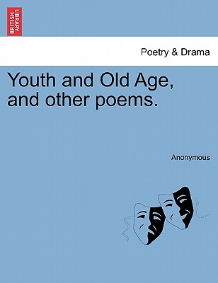 Youth and Old Age, and Other