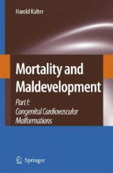 Mortality and Maldevelopment Part I: