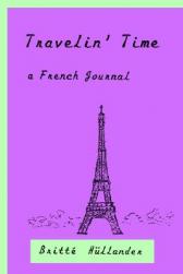 Travelin' Time a French Journal