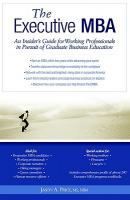 Executive MBA: An Insider's Guide f