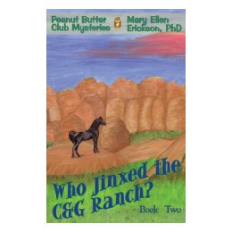 Who Jinxed the C&g Ranch?: Peanut Butter