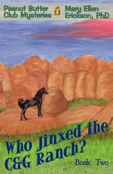 Who Jinxed the C&g Ranch?: Peanut Butter