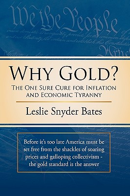 Why Gold?: The One Sure Cure for