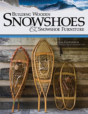 Building Wooden Snowshoes & Snowshoe