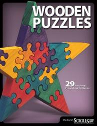 Wooden Puzzles: 31 Favorite Projects &