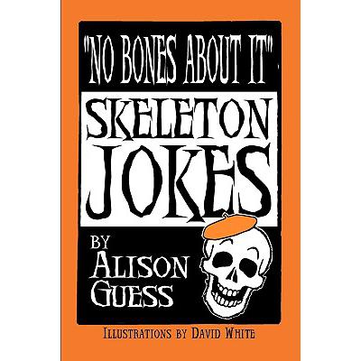 No Bones about It, Skeleton Jokes