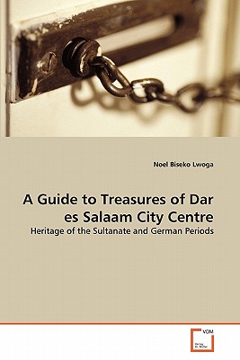 A Guide to Treasures of Dar Es Salaam