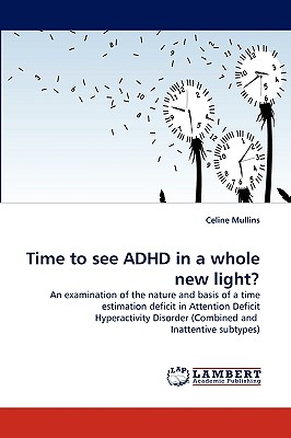 Time to See ADHD in a Whole New