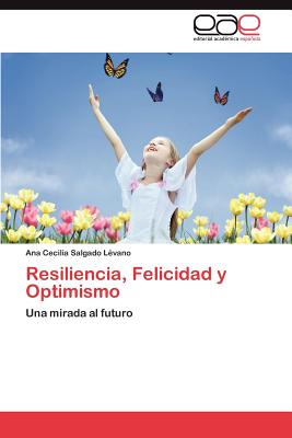 Resiliencia, Felicidad y