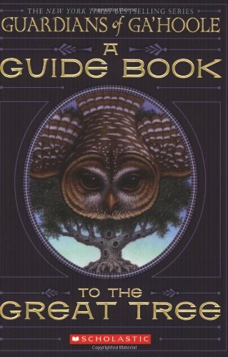 The Guardians of Ga'hoole: A Guide Book to the Great Tree 猫头鹰家族守卫者：大树指南