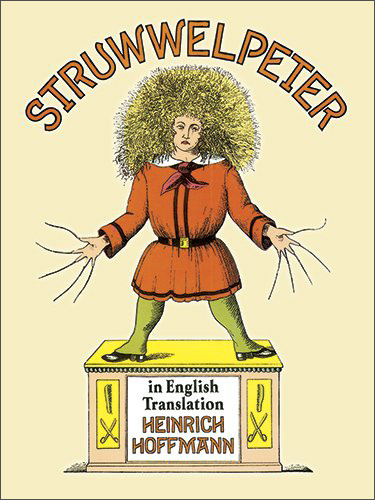 Struwwelpeter in English Translation(Dover Children's Classics) 蓬蓬头彼得 英译版