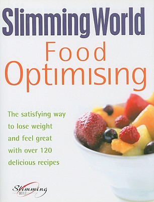 Food Optimising: The Satisfying Way t