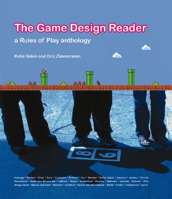 The Game Design Reader: A Rules of Play