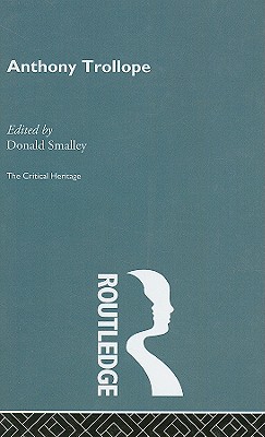 Anthony Trollope: The Critical