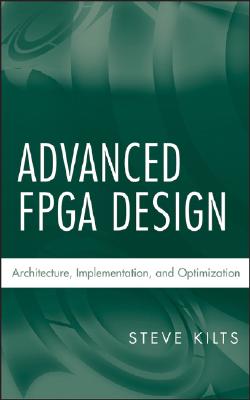 Advanced Fpga Design: Architecture,