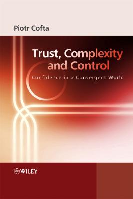 Trust, Complexity And Control -