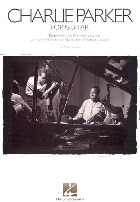 Charlie Parker for Guitar: Note-For-Note