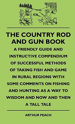 The Country Rod and Gun Book - A