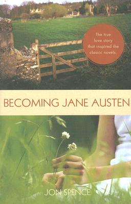 Becoming Jane Austen: A Life
