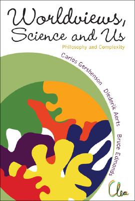 Worldviews, Science and Us: Philosophy