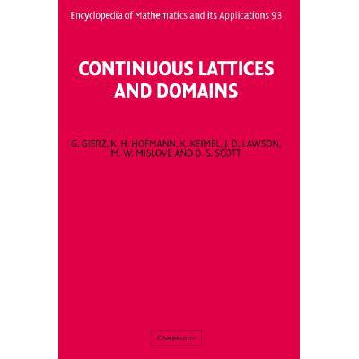 Continuous Lattices and Domains (Encyclopedi...