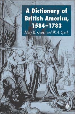 A Dictionary of British America,