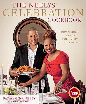 The Neelys' Celebration Cookbook: