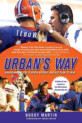 Urban's Way: Urban Meyer, the Florid