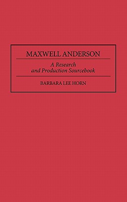 Maxwell Anderson: A Research an