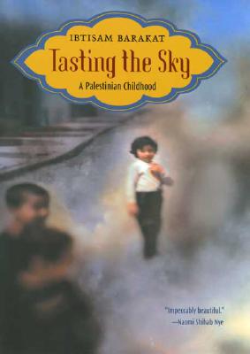 Tasting the Sky: A Palestinian