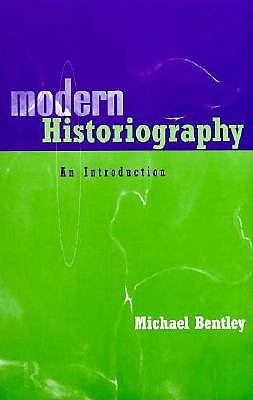 Modern Historiography: A