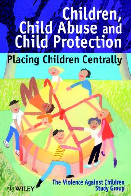 Children, Child Abuse & Child Protection