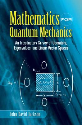 Mathematics for Quantum Mechanics: A
