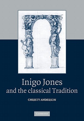 Inigo Jones and the Classical