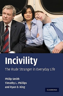 Incivility: The Rude Stranger in