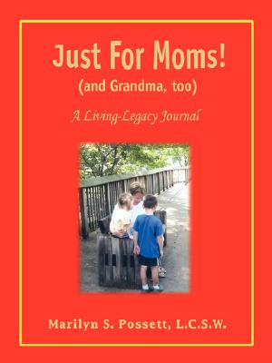 Just for Moms! (and Grandma, Too): A