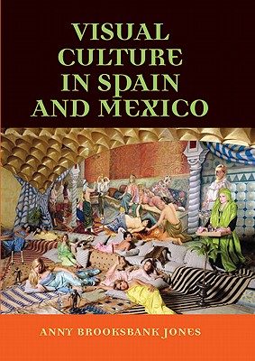 Visual Culture in Spain and