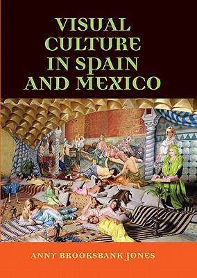 Visual Culture in Spain and