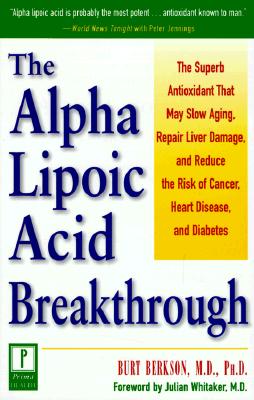 The Alpha Lipoic Acid Breakthrough: The